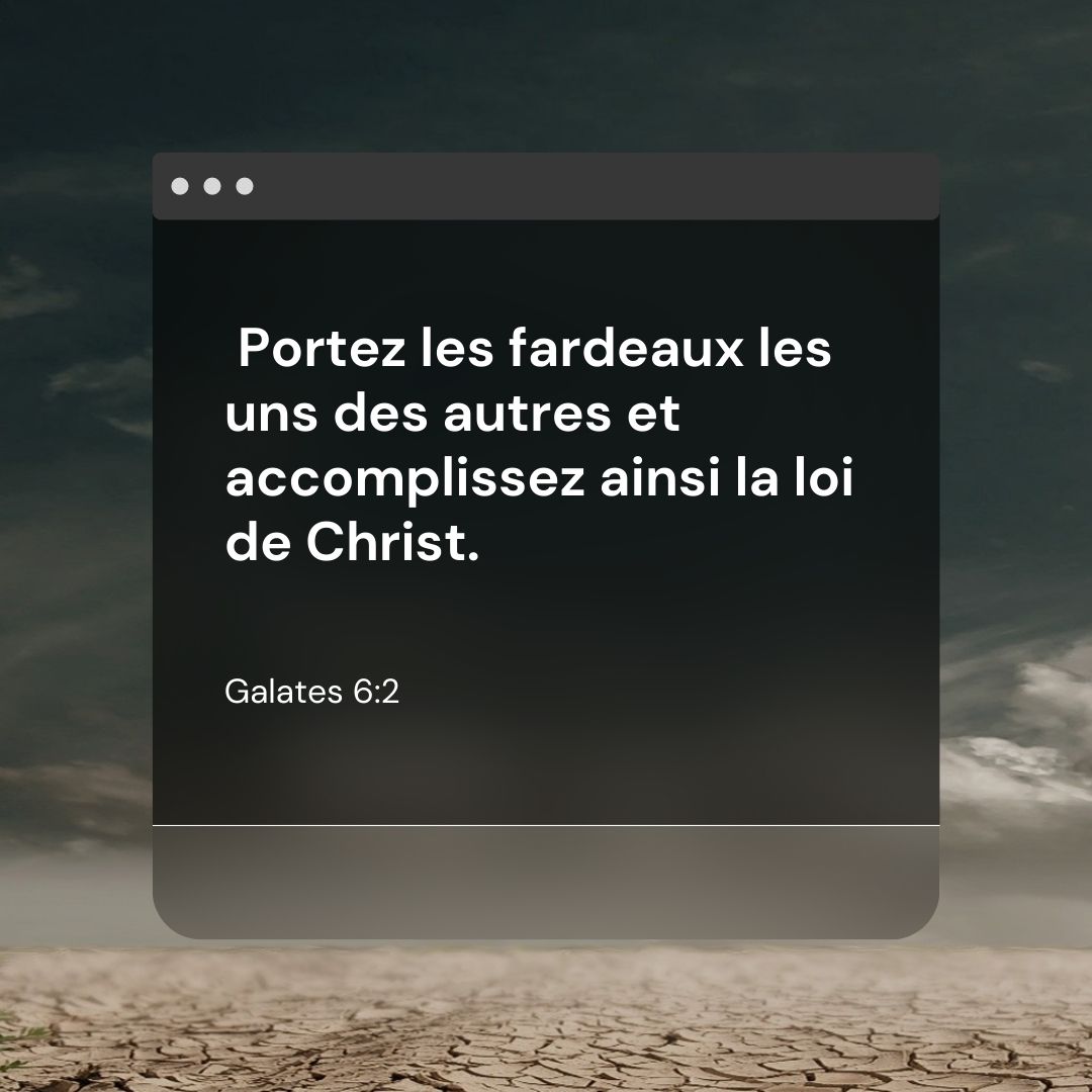 Portez les fardeaux | 1001 versets